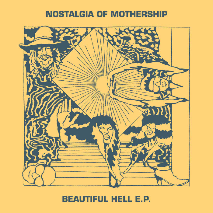Beautiful Hell EP | Nostalgia of Mothership