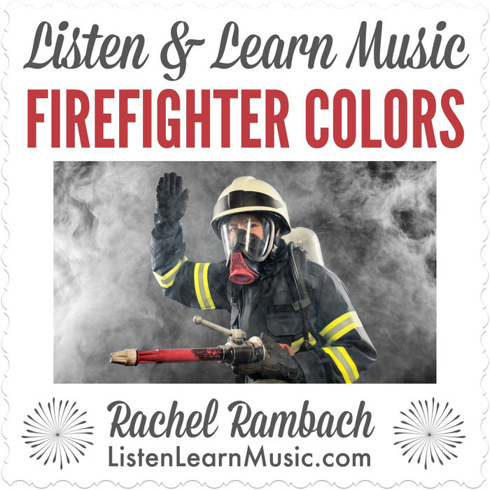 Firefighter Colors | Listen & Learn Music