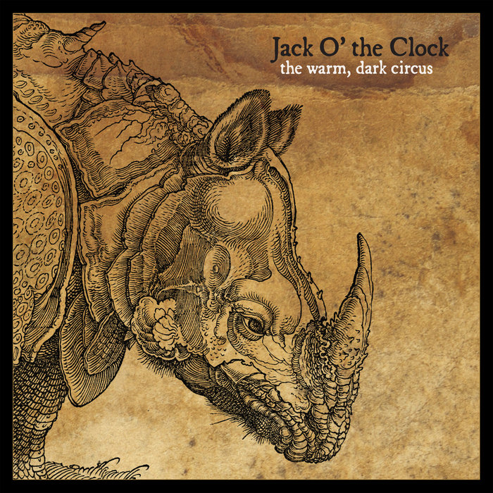 The Warm, Dark Circus | Jack O' The Clock
