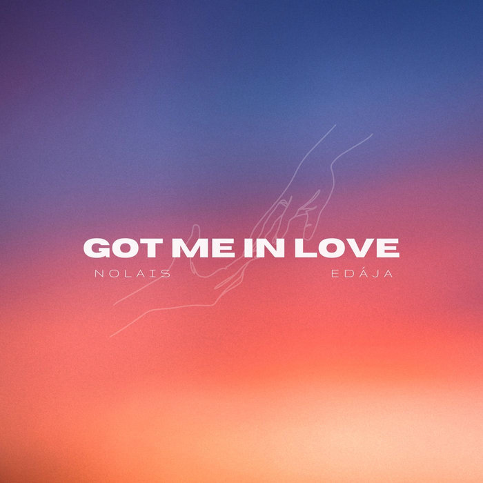 got me in love - Edája x Nolais | nolais