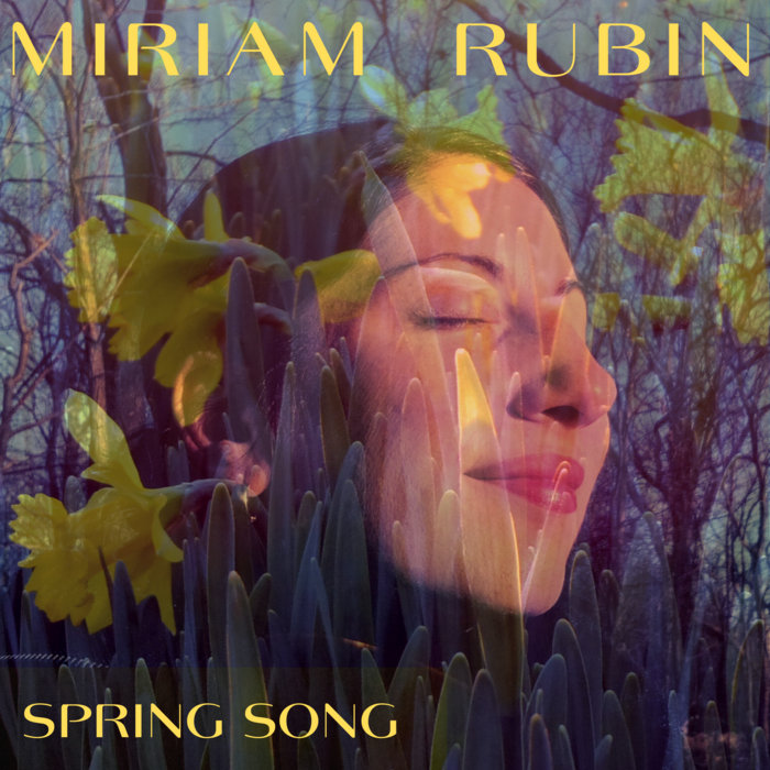 Spring Song | Miriam Rubin