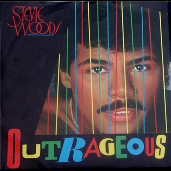 Outrageous | Stevie Woods