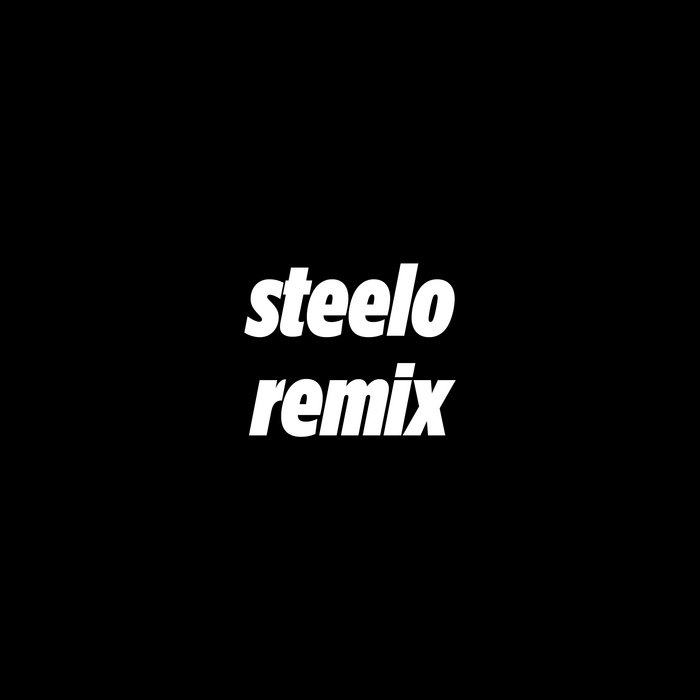 Steelo Remix | hitty