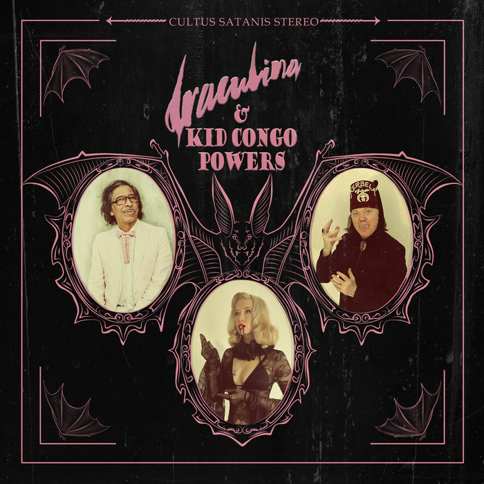 Draculina & Kid Congo Powers | Draculina
