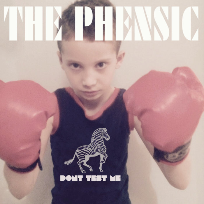 Don't Test Me | The Phensic