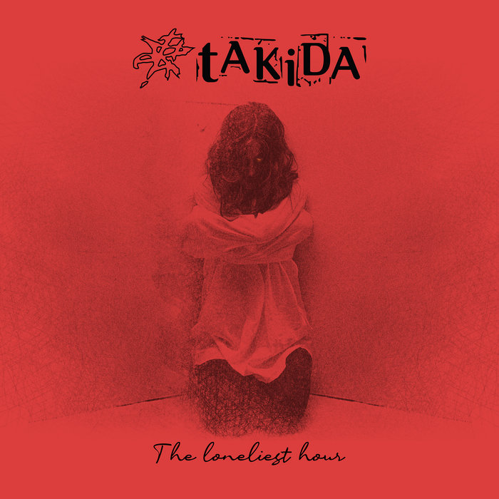The Loneliest Hour | Takida