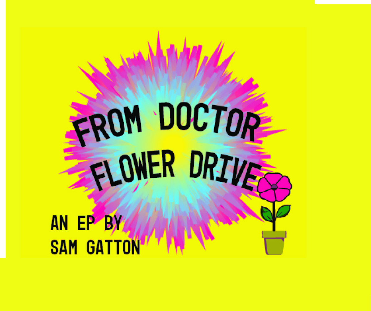 From Doctor Flower Drive | Sam Gatton