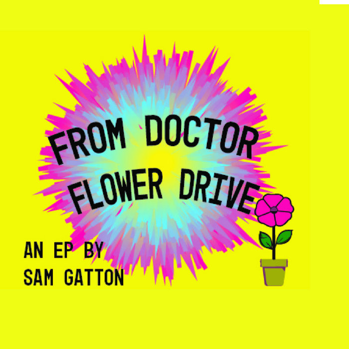From Doctor Flower Drive | Sam Gatton