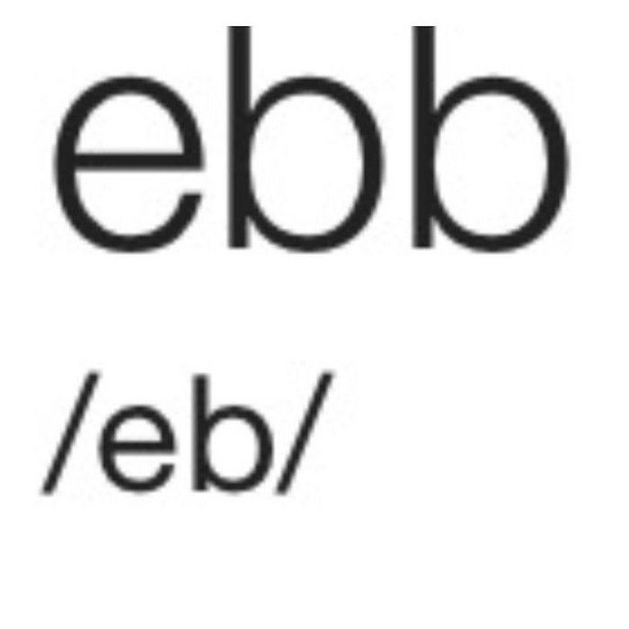 Ebb | Ebb