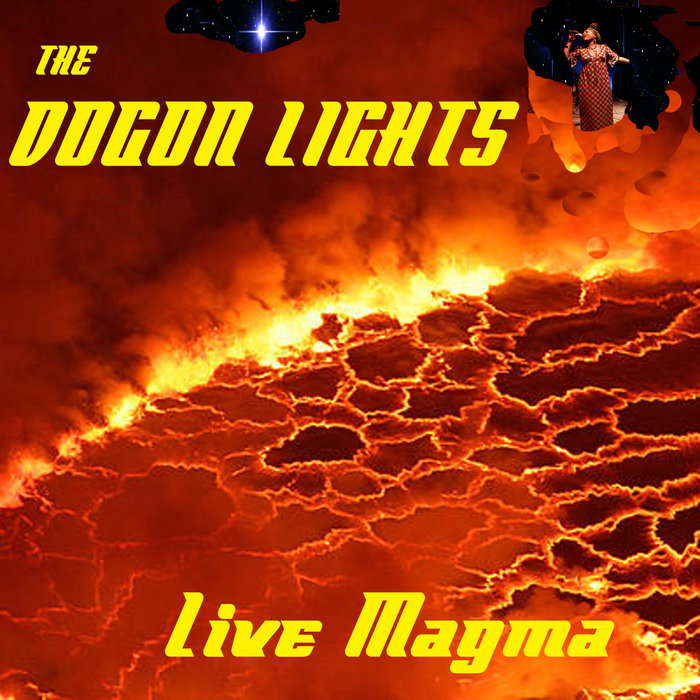 Live Magma | Dogon Lights