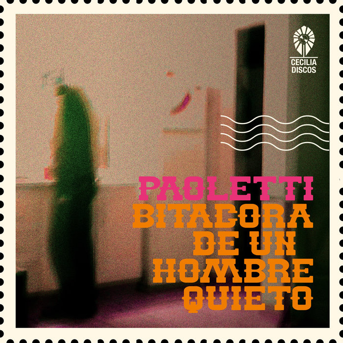 Bitácora de un hombre quieto (2025) | Adrian Paoletti