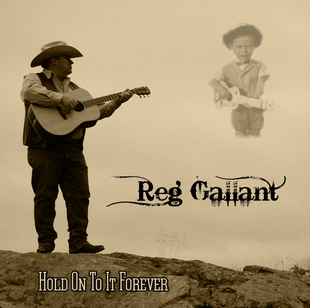 Hold On To It Forever | Reg Gallant