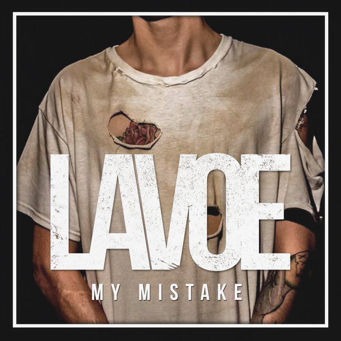 My Mistake | Lavoe