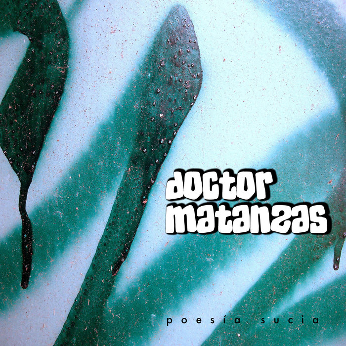 Poesía Sucia | Doctor Matanzas