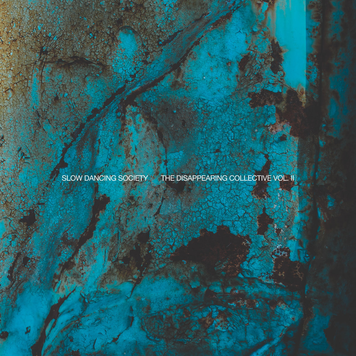 Slow Dancing Society : The Disappearing Collective Vol. II Listening ...