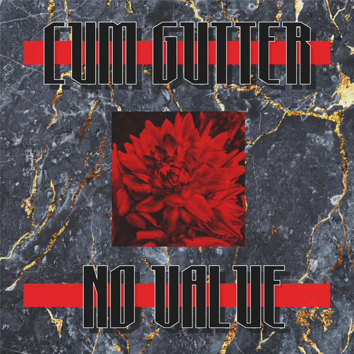 No Value | Cum Gutter