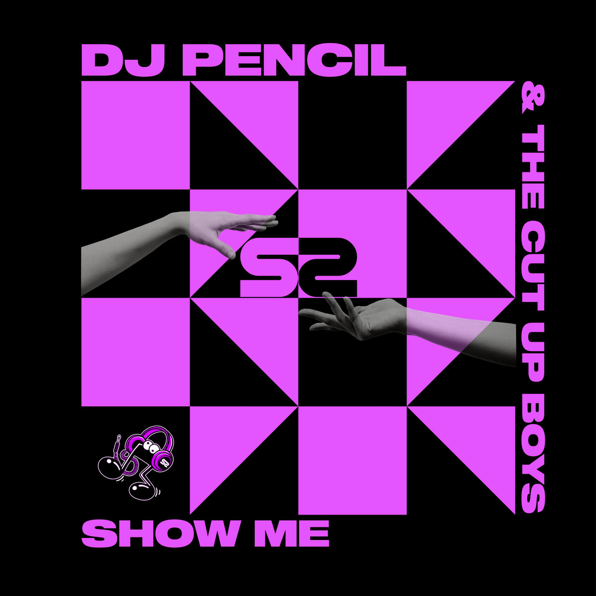 DJ Pencil & The Cut Up Boys - Show Me | Step 2