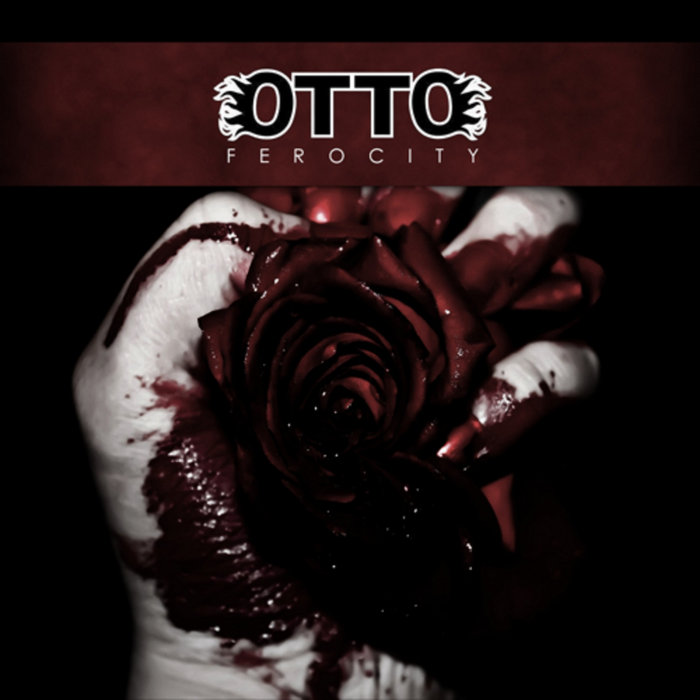 Blood of a Rose [Album] | Otto Ferocity | Tao Quit