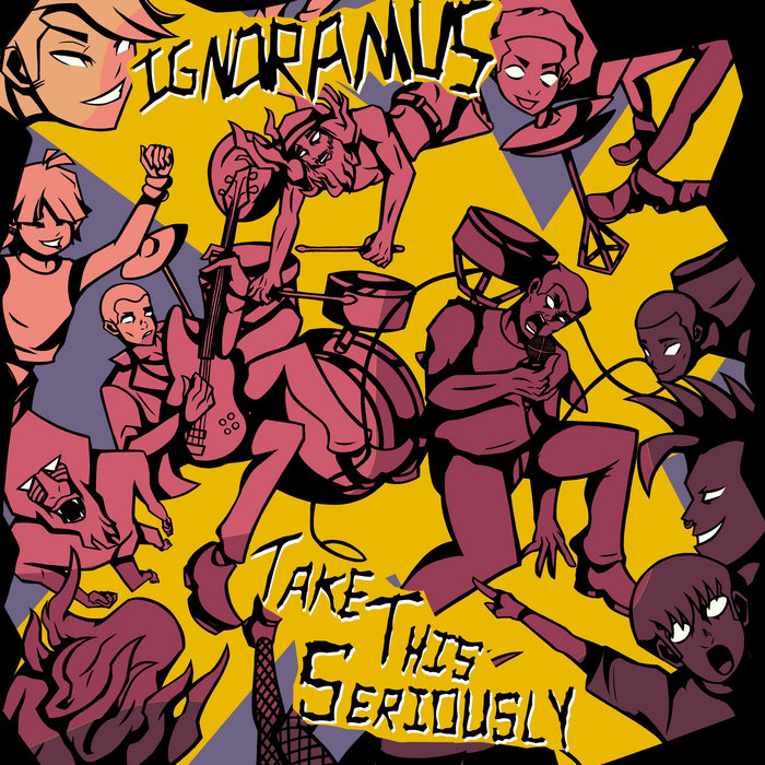 Take This Seriously | Ignoramus