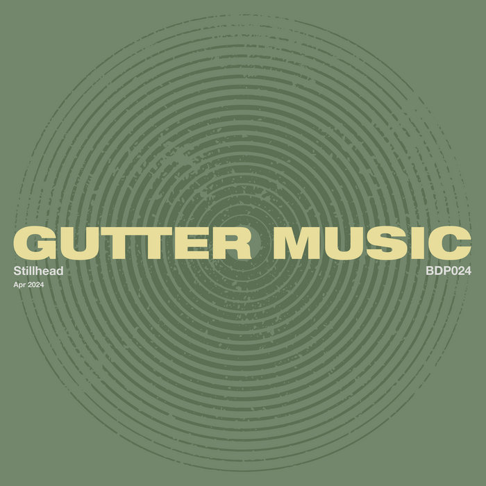 Gutter Music | Stillhead | Brightest Dark Place