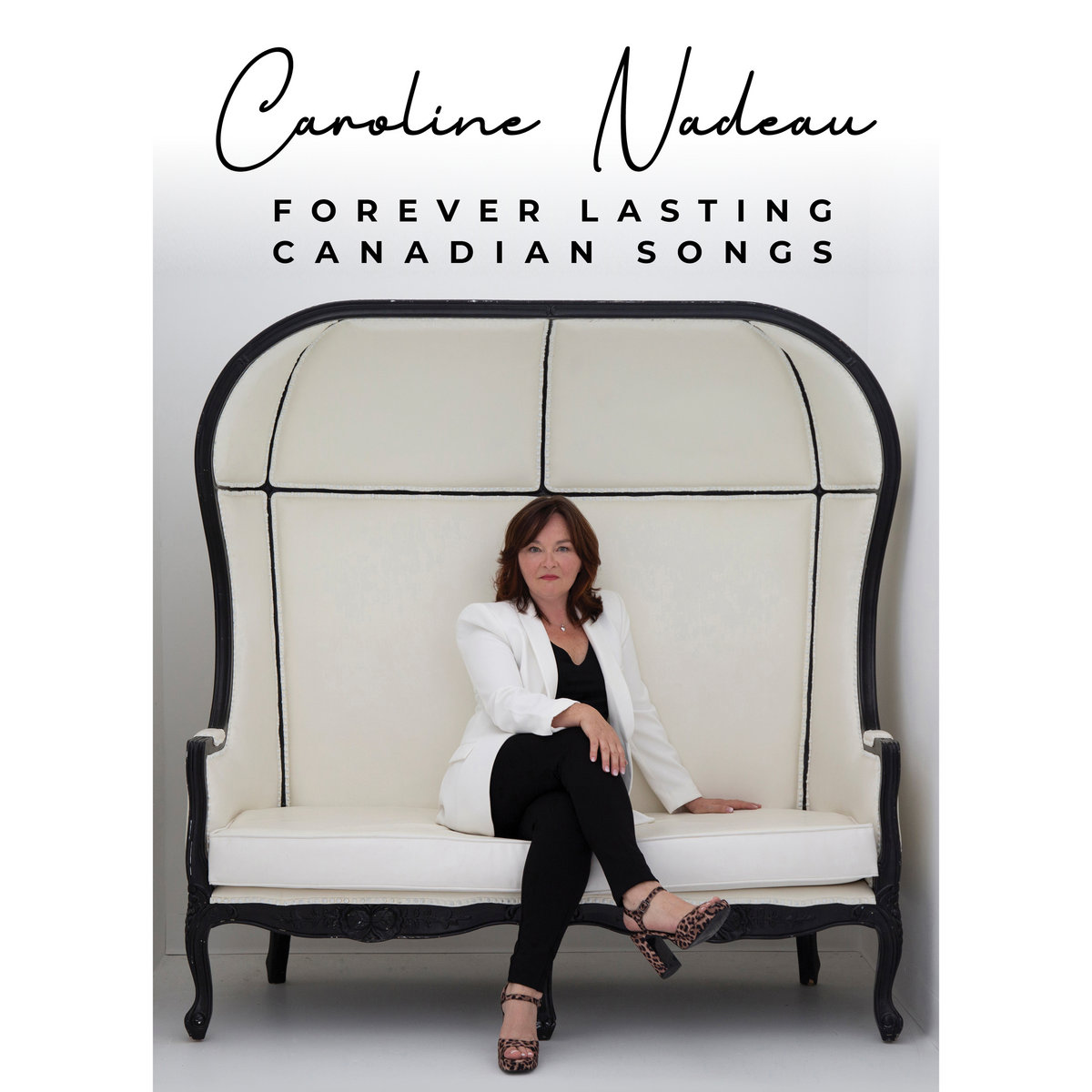 Forever Lasting Canadian Songs | Caroline Nadeau