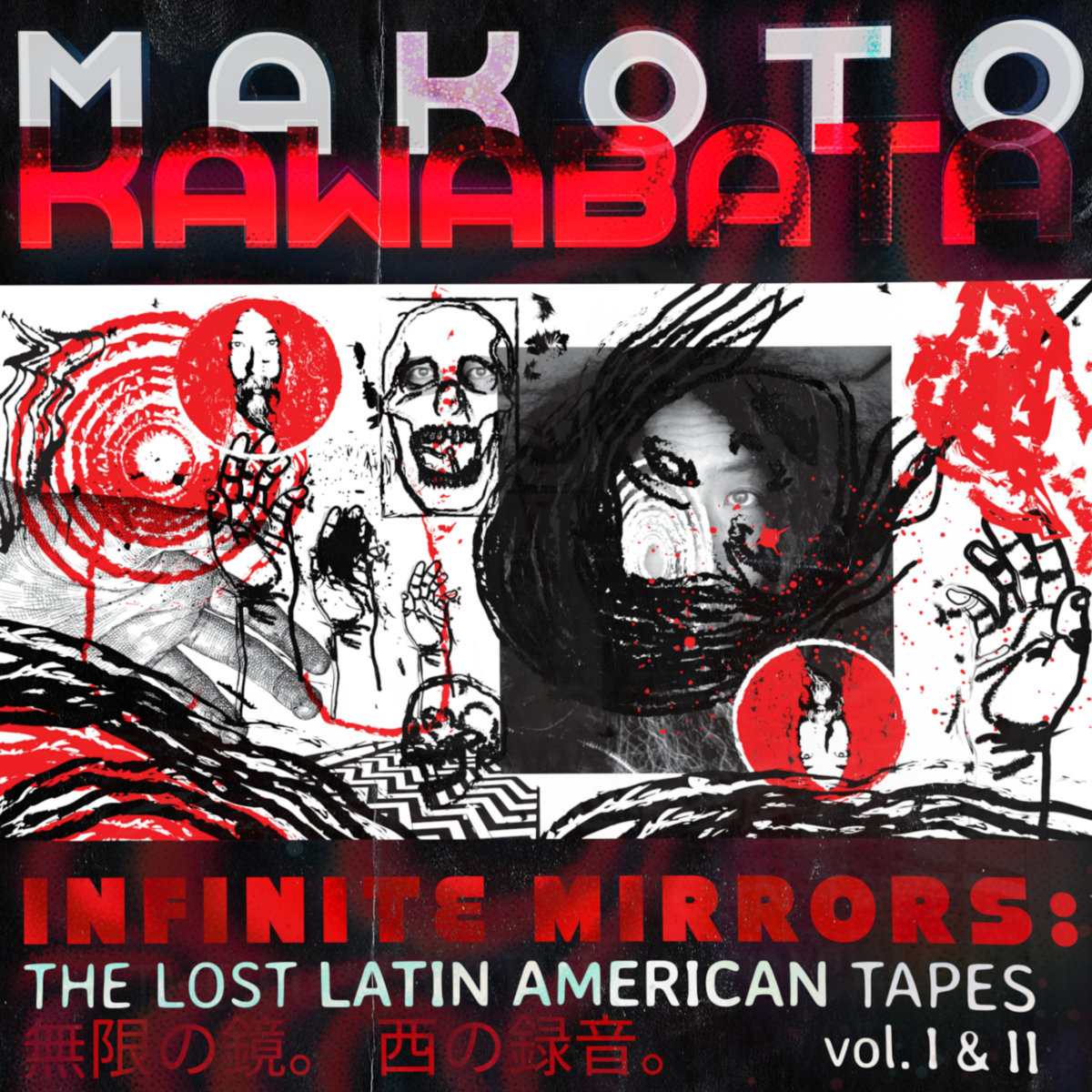 Infinite Mirrors: The Lost Latin American Tapes, Vol. 1 & 2 | Kawabata Makoto | OTONO