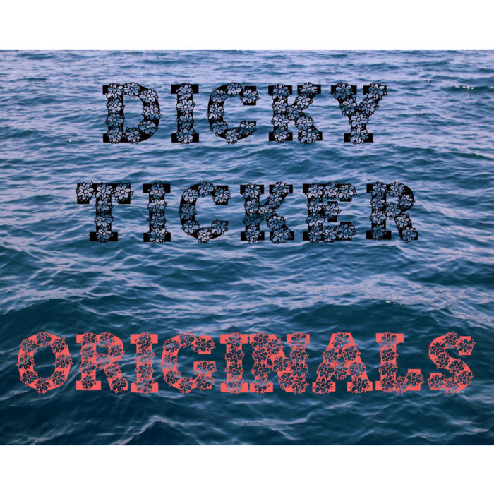 ORIGINALS | Dicky Ticker