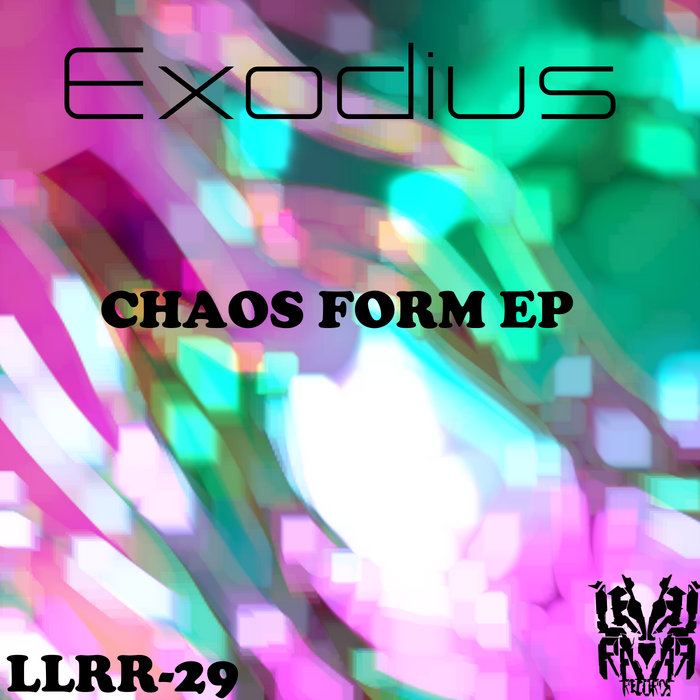 Chaos Form EP | Exodius | LevelRadarRecords
