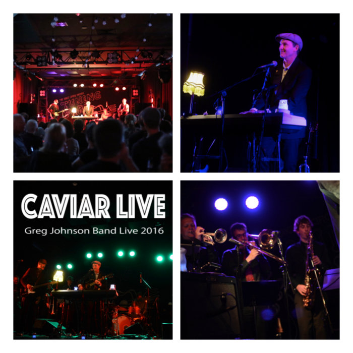 Here Comes the Caviar Live 2016 | Greg Johnson