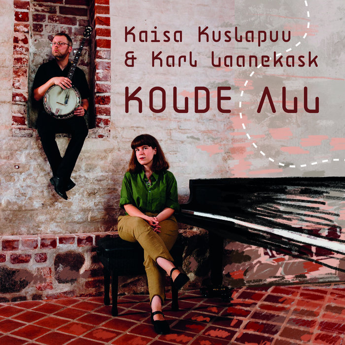 Kolde all | Kaisa Kuslapuu ja Karl Laanekask | Kaisa Kuslapuu