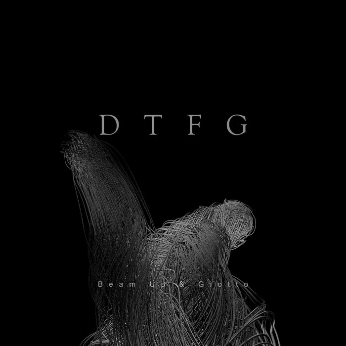 DTFG | Beam Up & Giotto | Beam Up