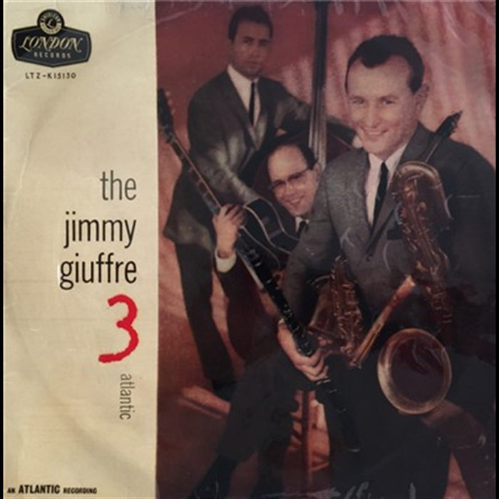 The Jimmy Giuffre 3 | The Jimmy Giuffre Trio