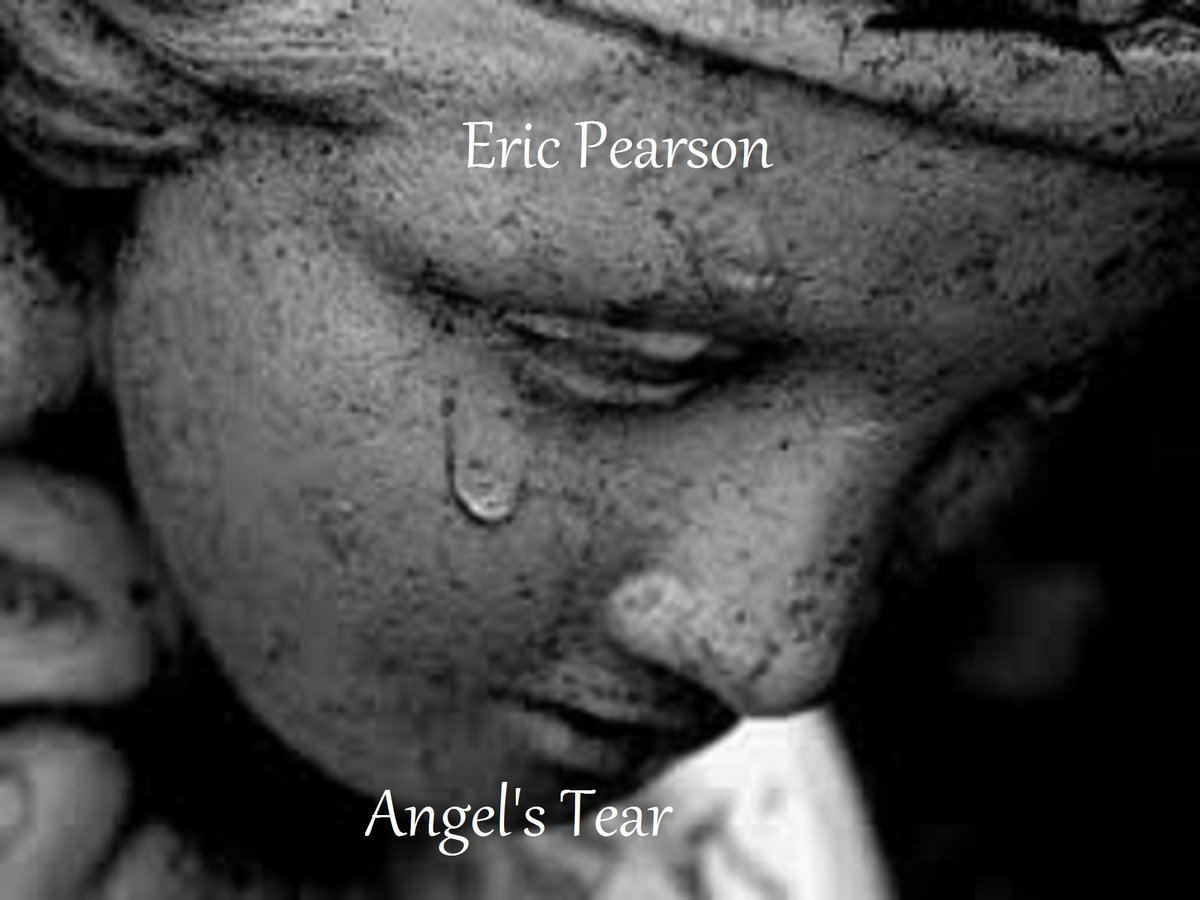 Angels Tear | Eric Pearson | Carbide