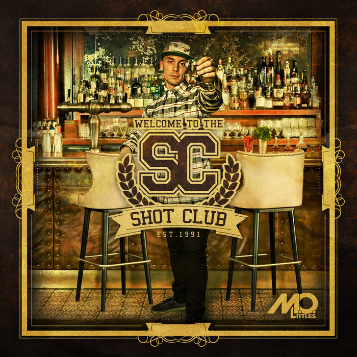 Welcome To The Shot Club | M.O. Littles