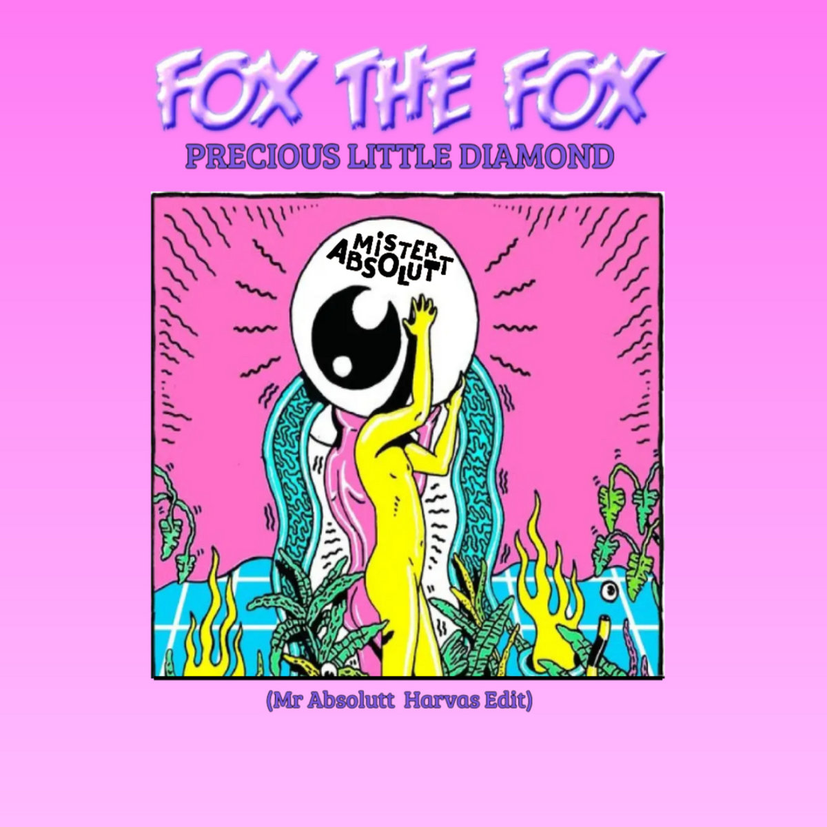 FOX THE FOX- Precious Little Diamond (Mr Absolutt Harvas Dj Version ...
