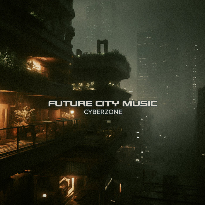 Cyberzone | Future City Music