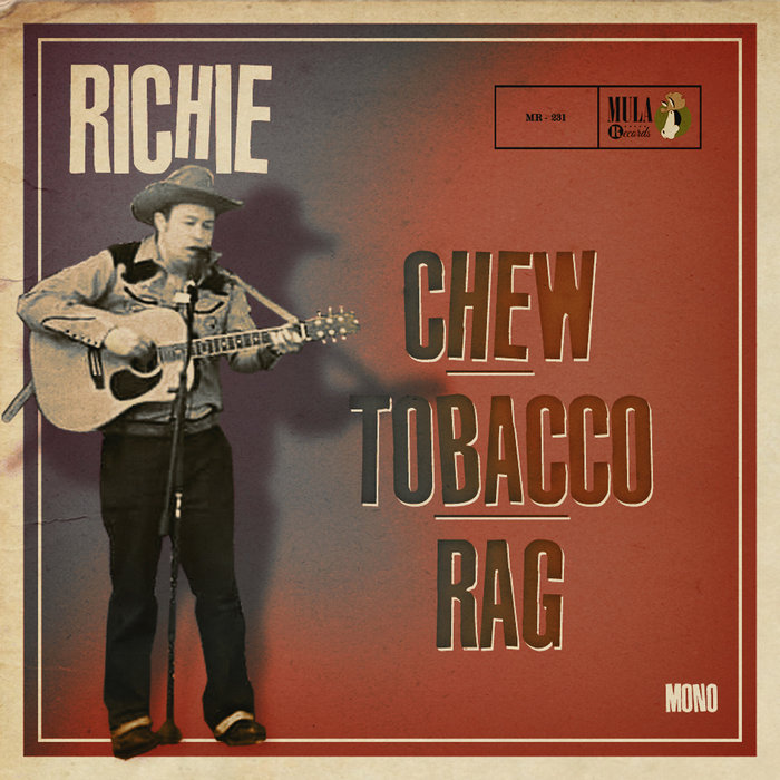 Chew Tobacco Rag | Richie | Mula Records