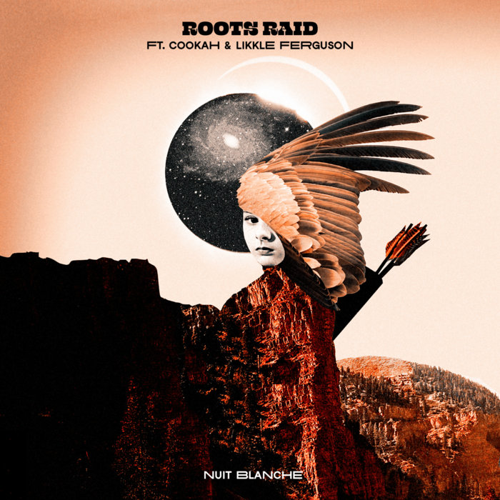 NUIT BLANCHE - ALBUM | Roots Raid Ft. Cookah & Likkle Ferguson | ROOTS RAID