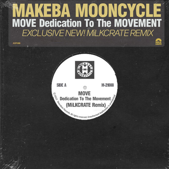 Makeba Mooncycle - MOVE Dedication To The Movement (MiLKCRATE Remix ...