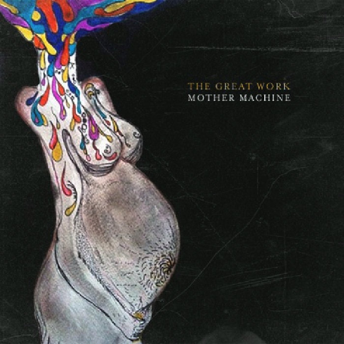 Mother Machine | The Great Work
