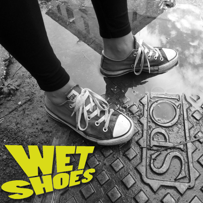 Wet Shoes | wet shoes