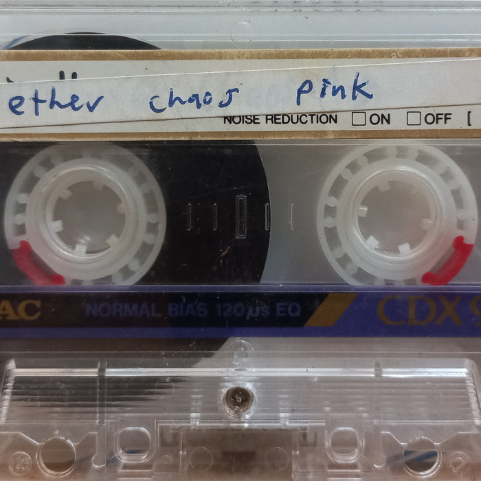 ETHER CHAOS PINK | colleen / guy / tim / ? | Whanganui Dreaming