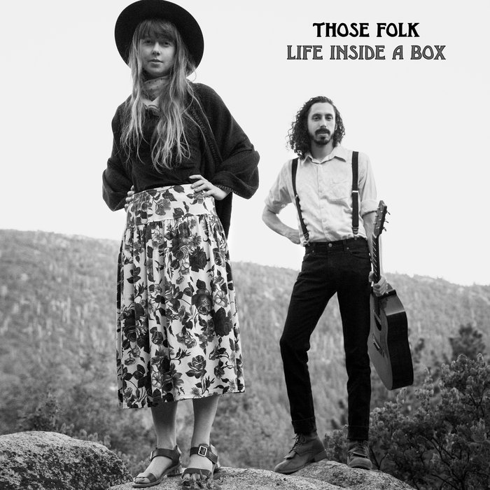 Life Inside A Box | Those Folk