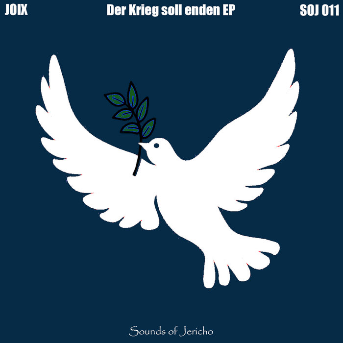 Der Krieg soll enden | JOIX
