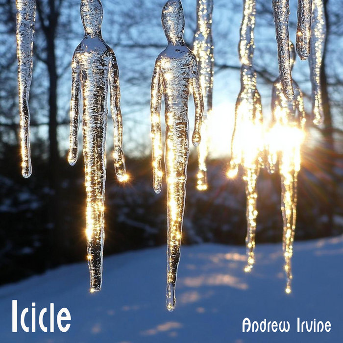 Icicle | Andrew Irvine