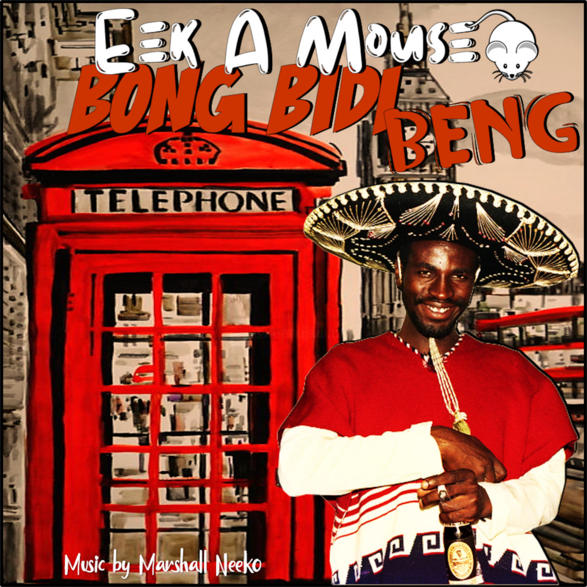 Eek A Mouse - Bong Bidi Beng (Marshall Neeko Remix) | Marshall Neeko ...