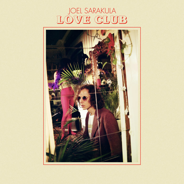 Love Club | Joel Sarakula