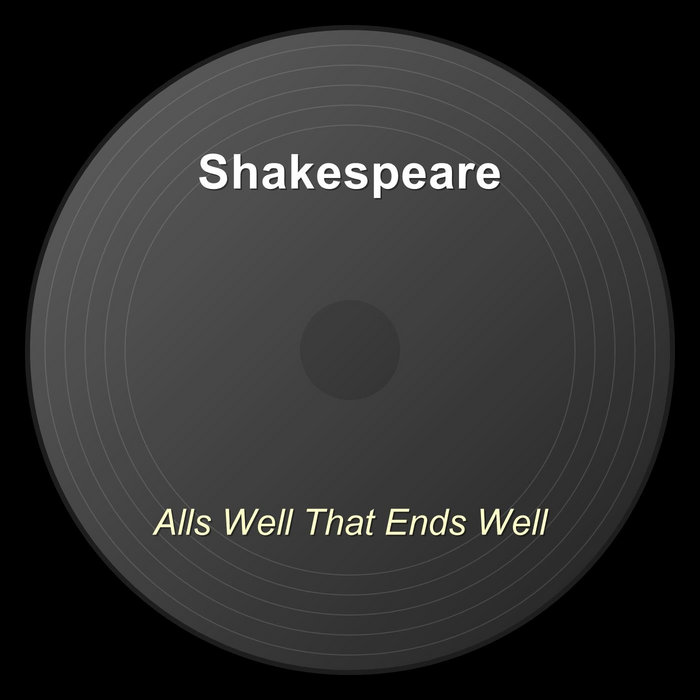 Alls Well That Ends Well | William Shakespeare