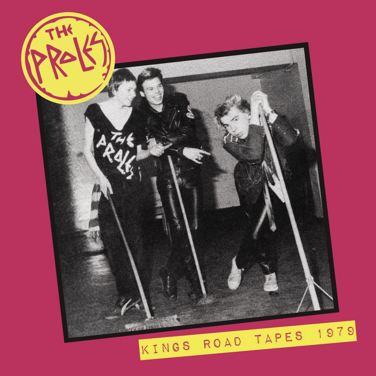 THE PROLES - Kings Road Tapes 1979 mini-LP (NR012) | Nausea Records