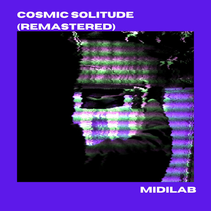 Cosmic solitude (Remastered) | MIDILab